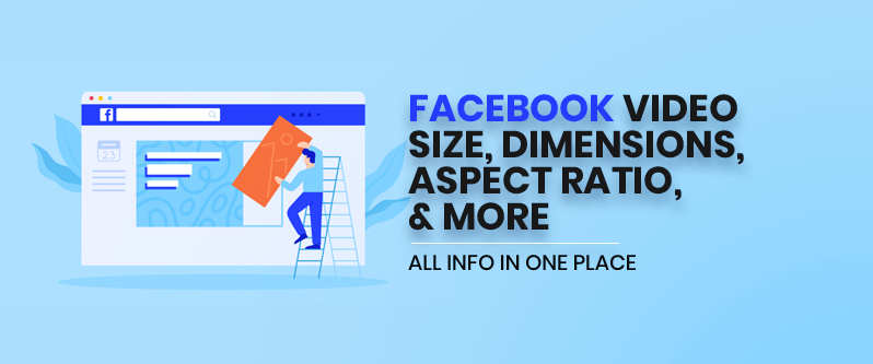 Everything You Need To Know About Facebook Video Size